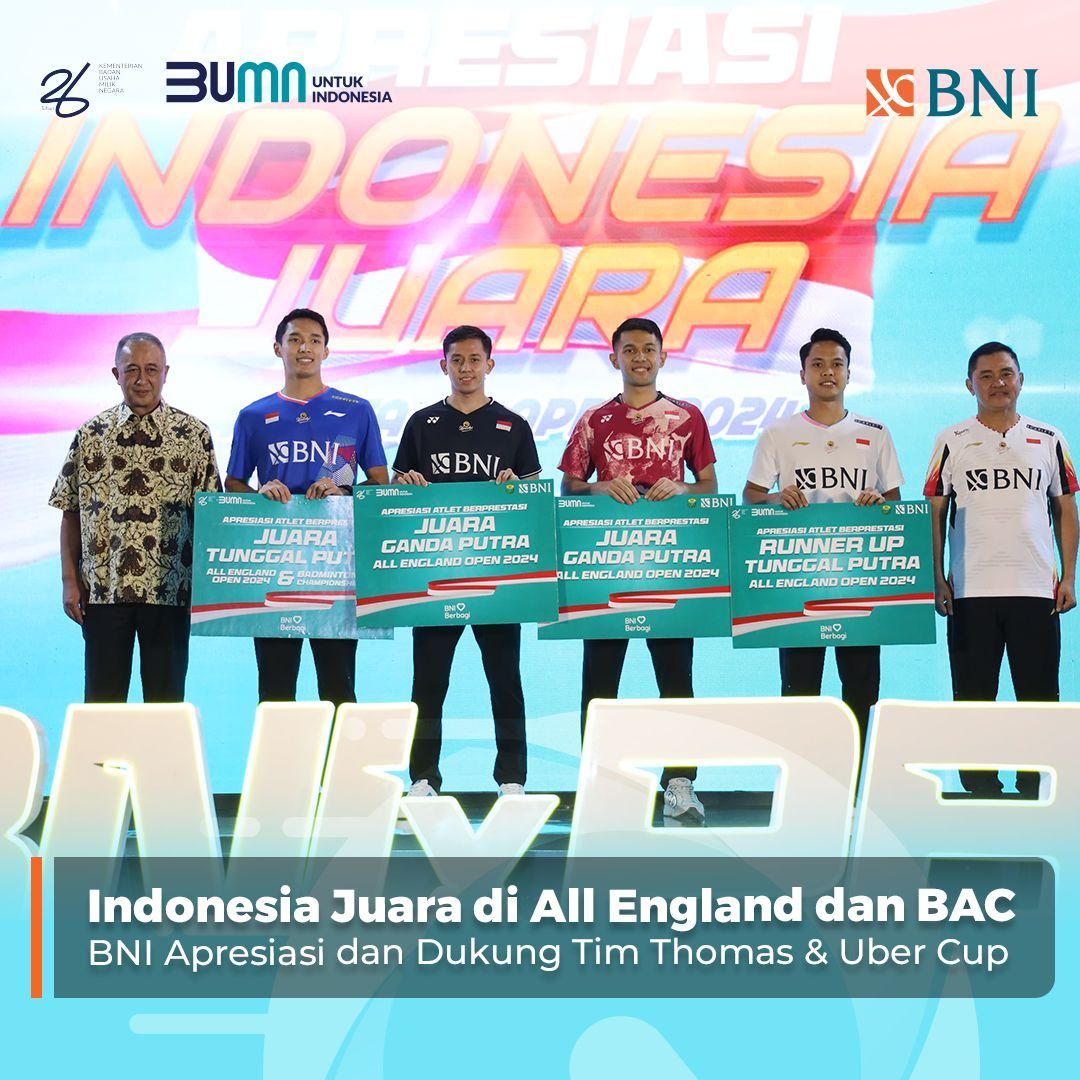 Indonesia Juara All England dan BAC, BNI Apresiasi Tim Thomas & Uber ...